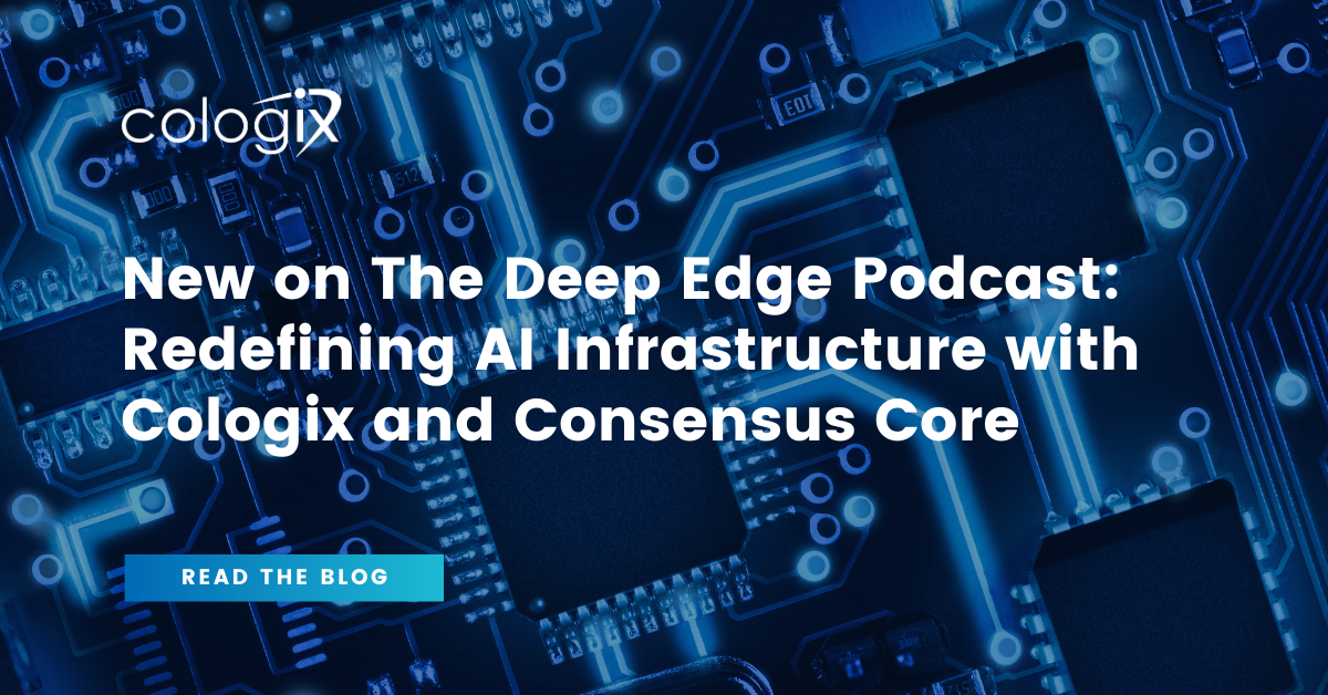 Nouveau sur le podcast The Deep Périphérie : redéfinir l’infrastructure IA avec Cologix et ...